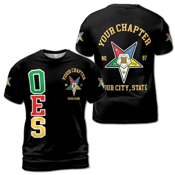 Oes By Order Of Eastern Star Shirt Requested By Chapter 4 Eastern