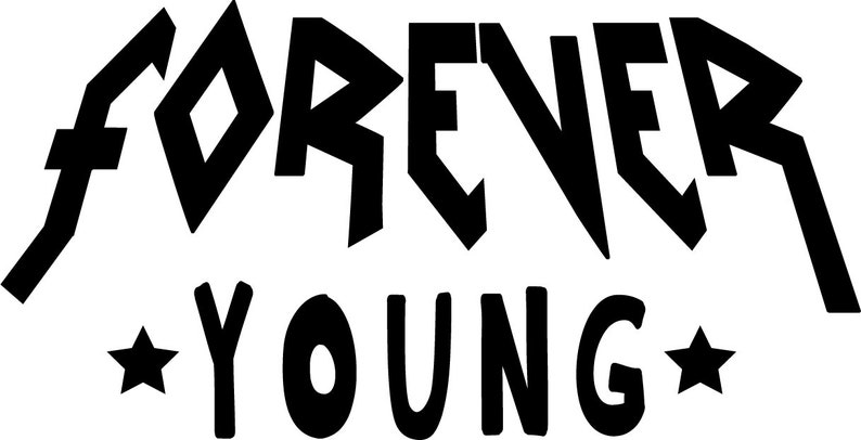 Forever Young SVG - Etsy