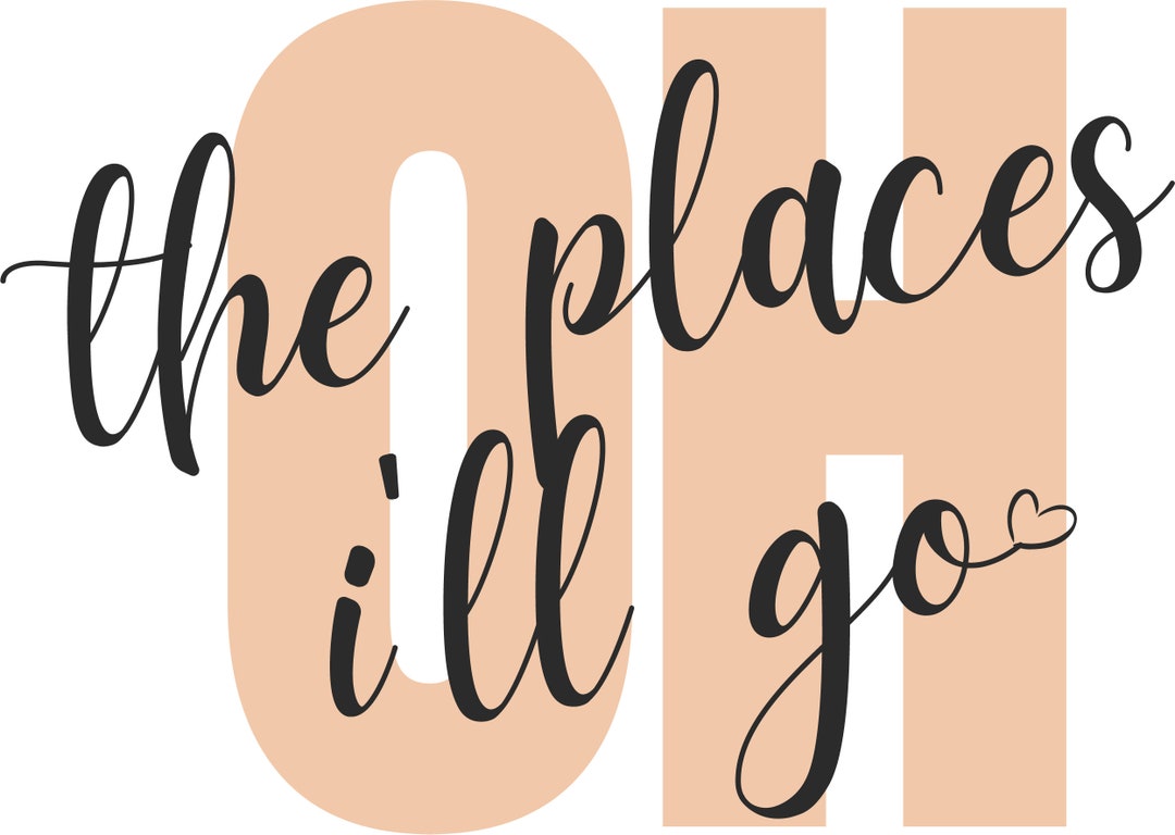 Oh the Place I'll Go SVG - Etsy
