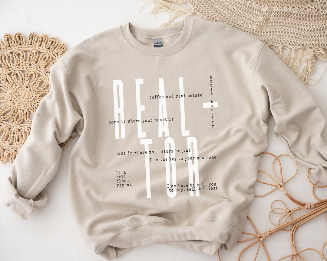 Realtor Shirt, Sweatshirt, Hoodie, Long Sleeve, Gift for Real Estate ...
