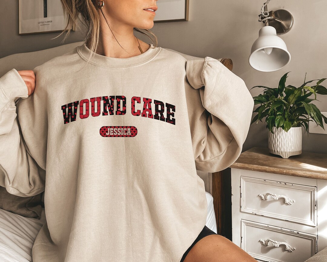 Personalized Wound Care Valentine Day Shirt, Sweatshirt, Hoodie, Long ...