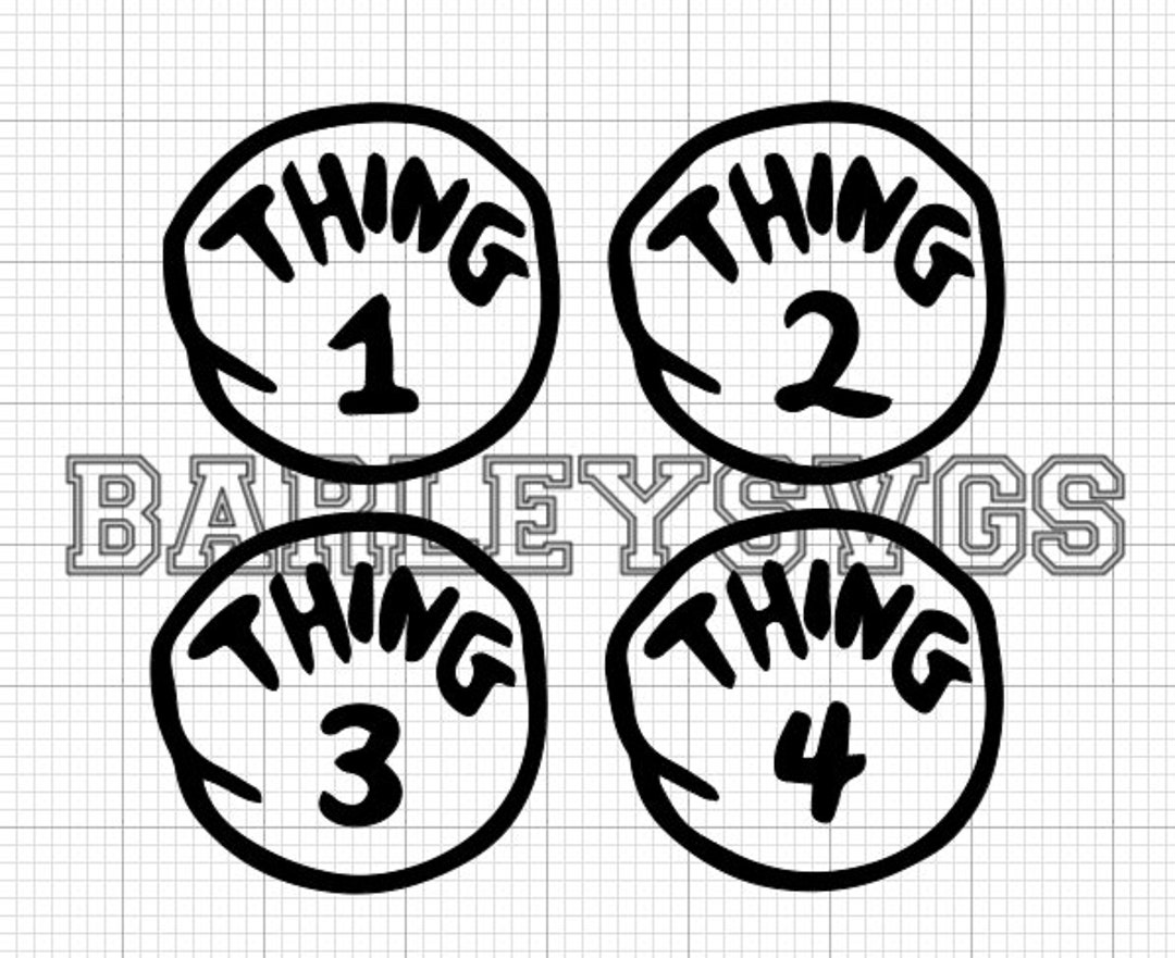 Thing 1 Svg, Thing 2 Svg, This 3 Svg, Thing 4 Svg, Dr Seuss Svg, Cat in ...
