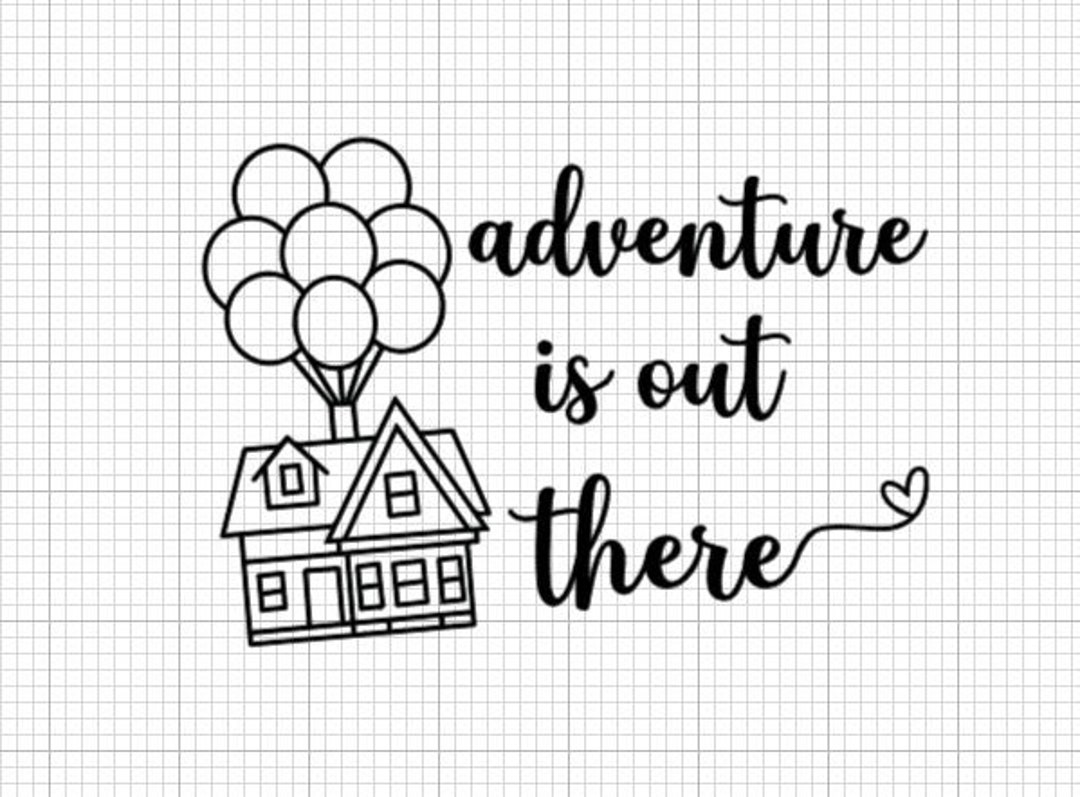 Adventure Is Out There Ellie