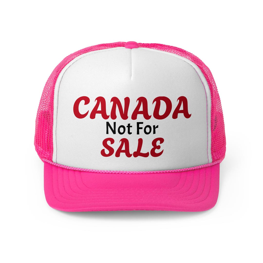 Caps Canadian Hat With Canada Not for Sale, Hats for Canadian, Canada ...