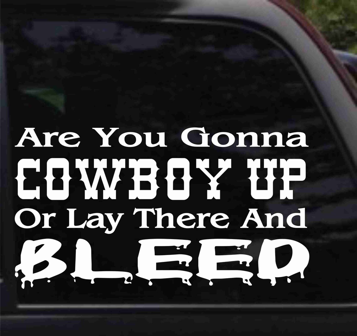 Are You Gonna Cowboy up Decal Sticker - Etsy