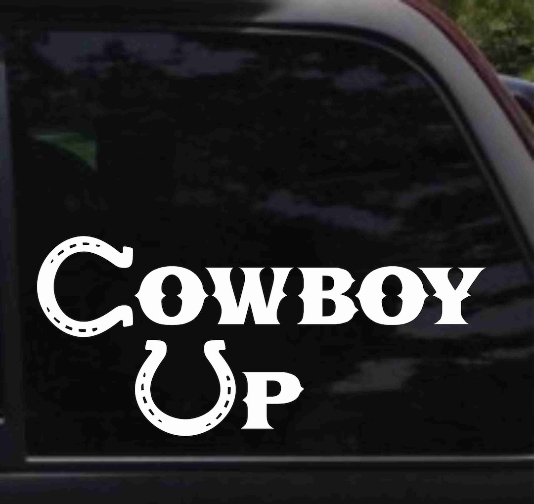 Cowboy up Decal Sticker - Etsy