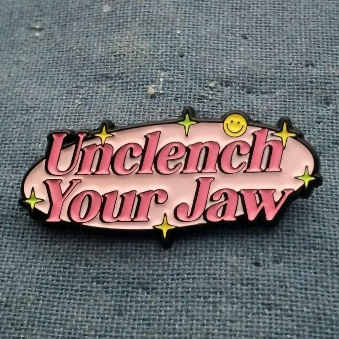 Unclench Your Jaw Enamel Pin 1.5 Inch by 0.5 Inch - Etsy
