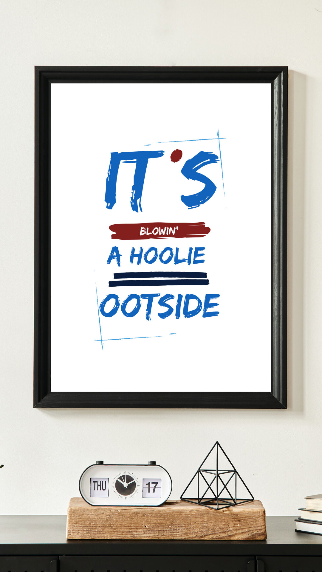 Scottish Slang Posters | It's Blowin' a Hoolie Ootside | Scottish Gift ...