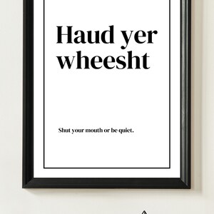 Scottish Slang Posters | Haud Yer Wheesht I Shut Your Mouth | Scottish ...
