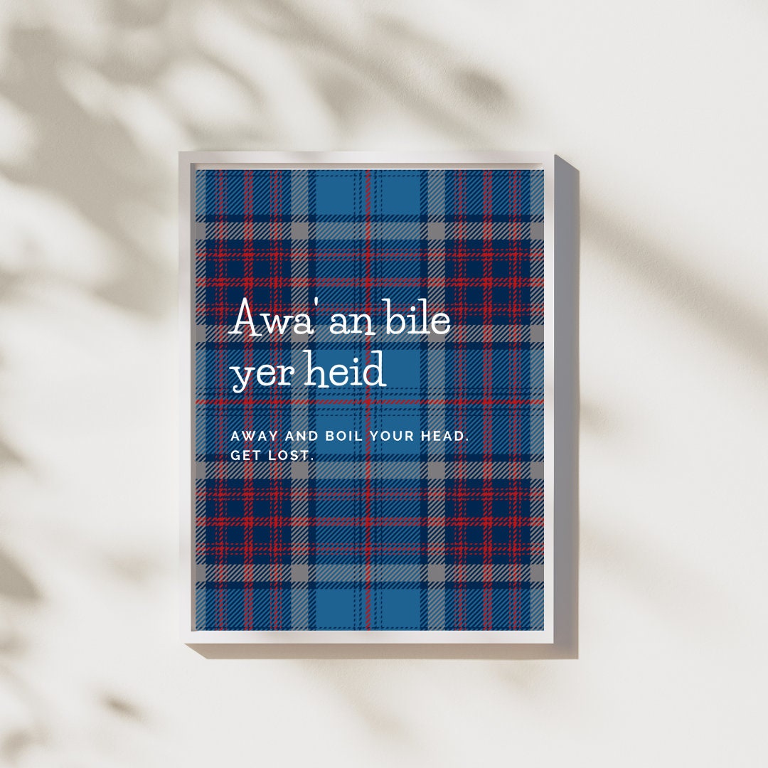 Scottish Slang Poster | Awa' an Bile Yer Heid | Scottish Gift ...