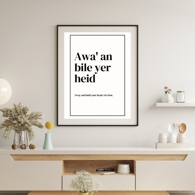 Scottish Slang Posters | Awa' an Bile Yer Heid | Scottish Gift ...
