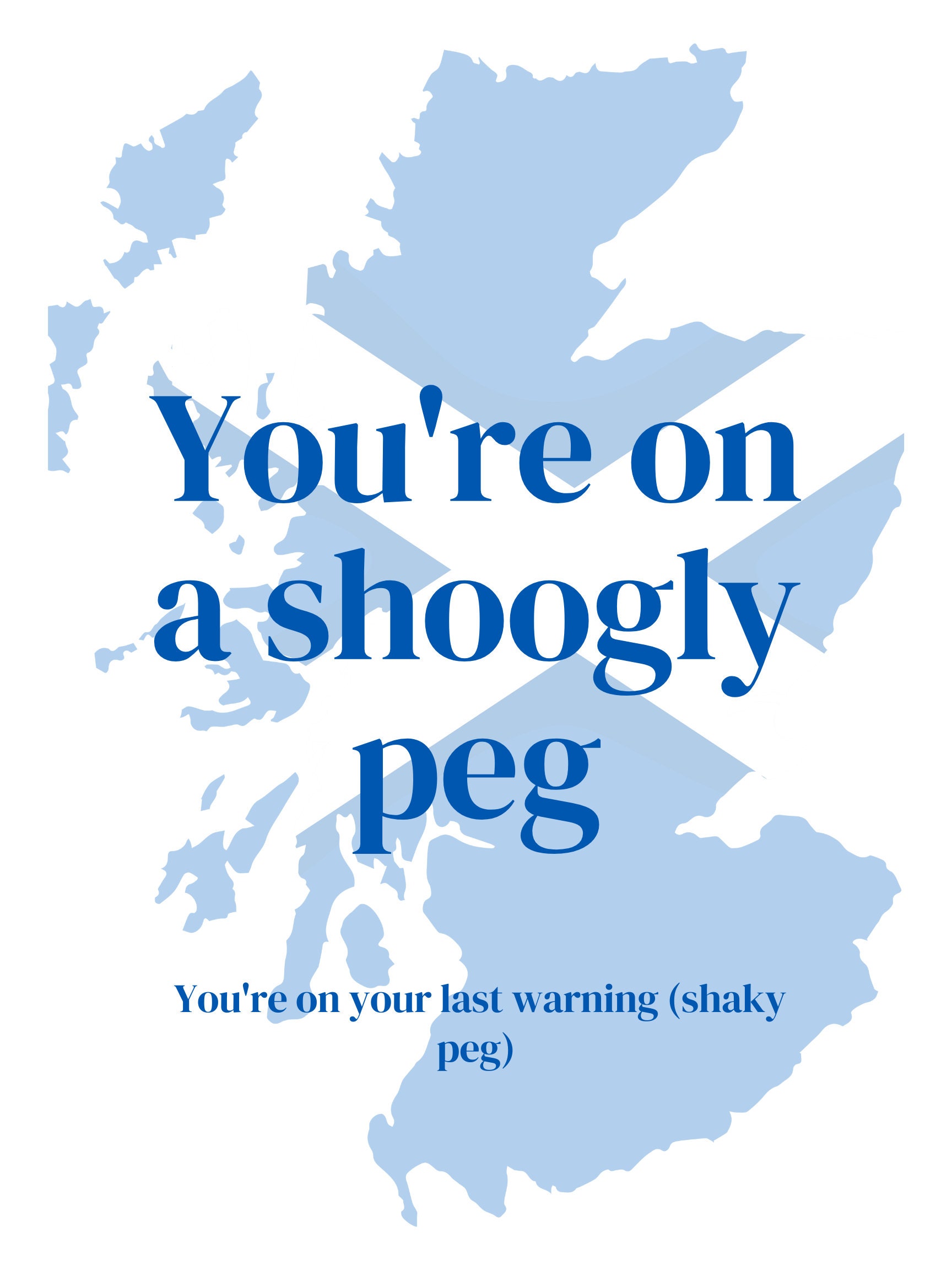 Scottish Slang Posters You're on a Shoogly Peg Unframed - Etsy