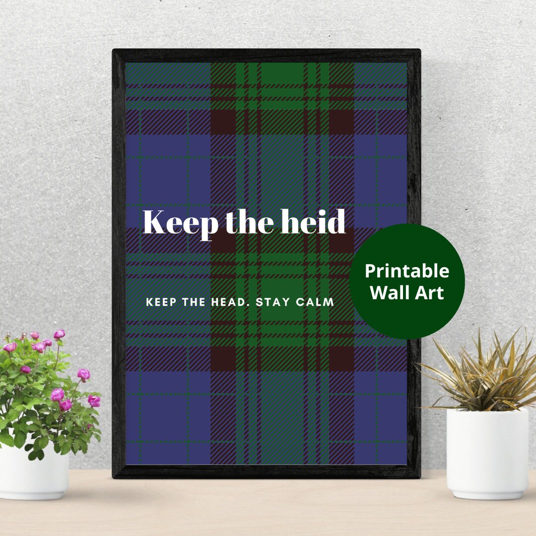 Scottish Slang Posters | Keep the Heid | Scottish Gift | Unframed Wall ...