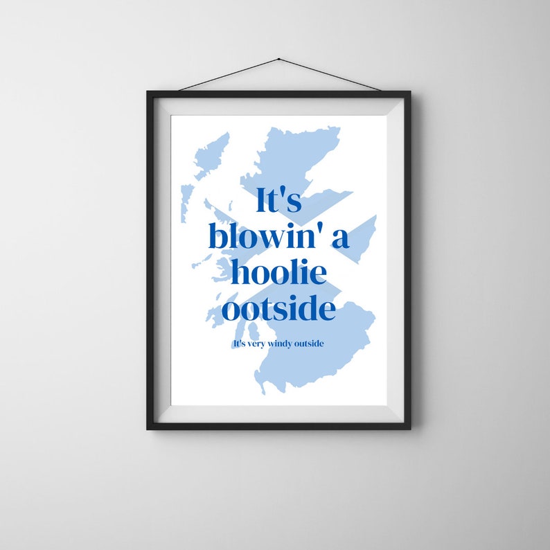 Scottish Slang Posters | It's Blowin' a Hoolie Ootside | Unframed Wall ...