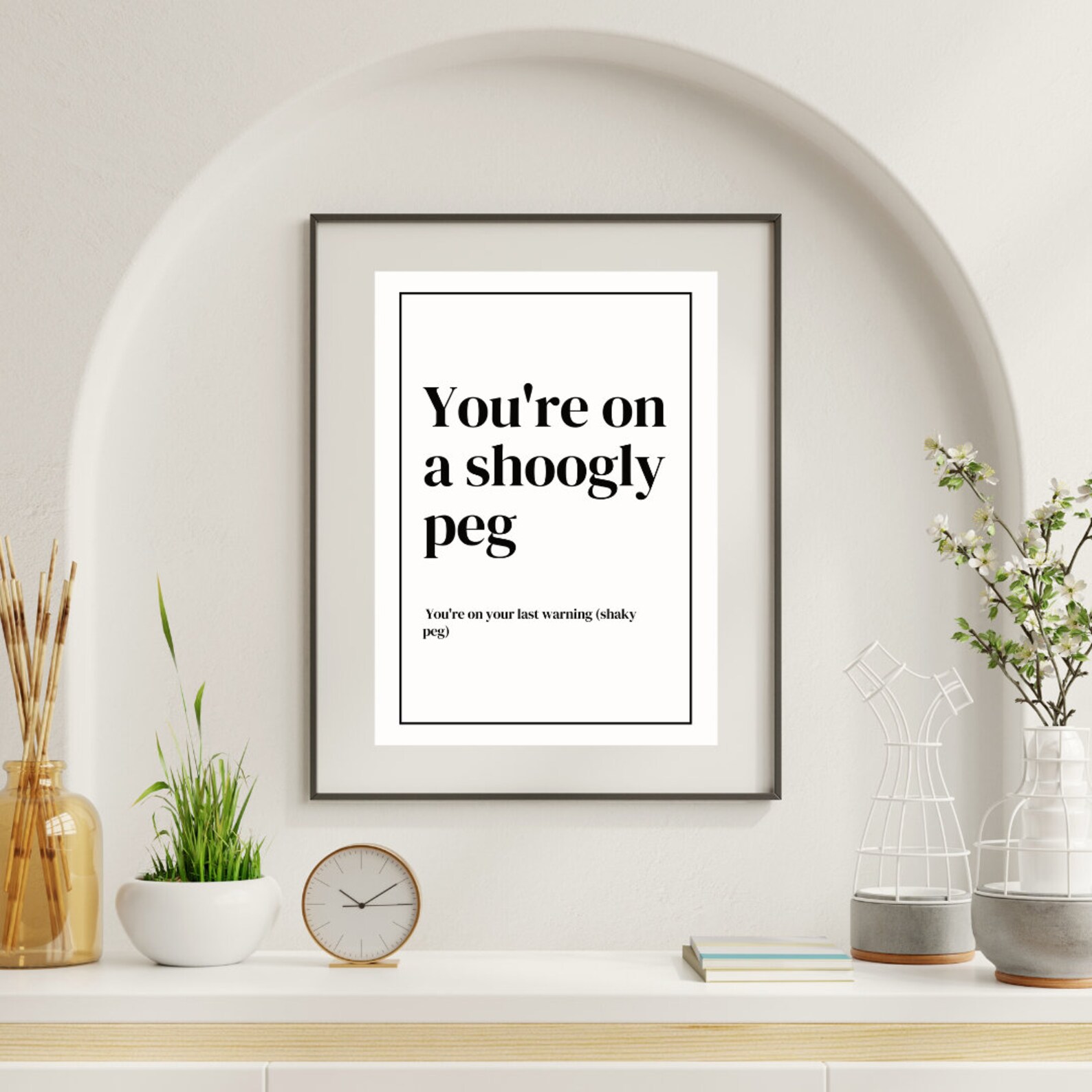 Scottish Slang Posters | You're on Your Last Warning (shaky Peg ...