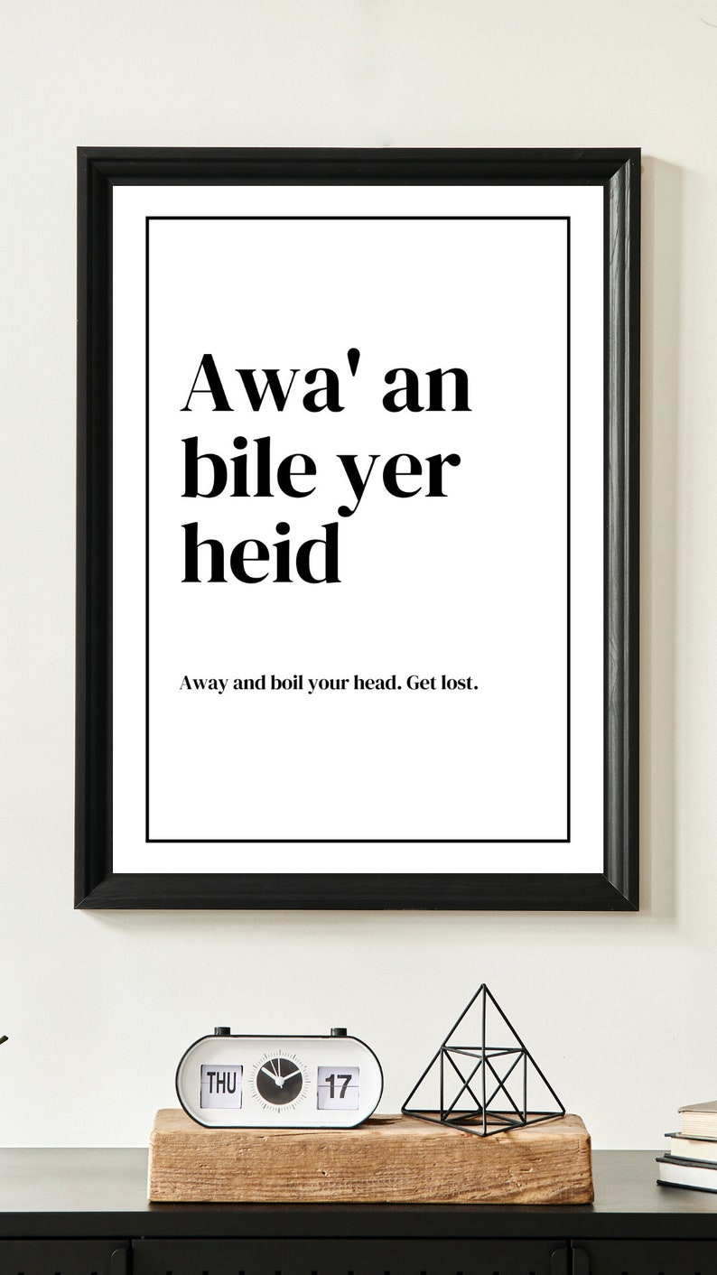 Scottish Slang Posters | Awa' an Bile Yer Heid | Scottish Gift ...