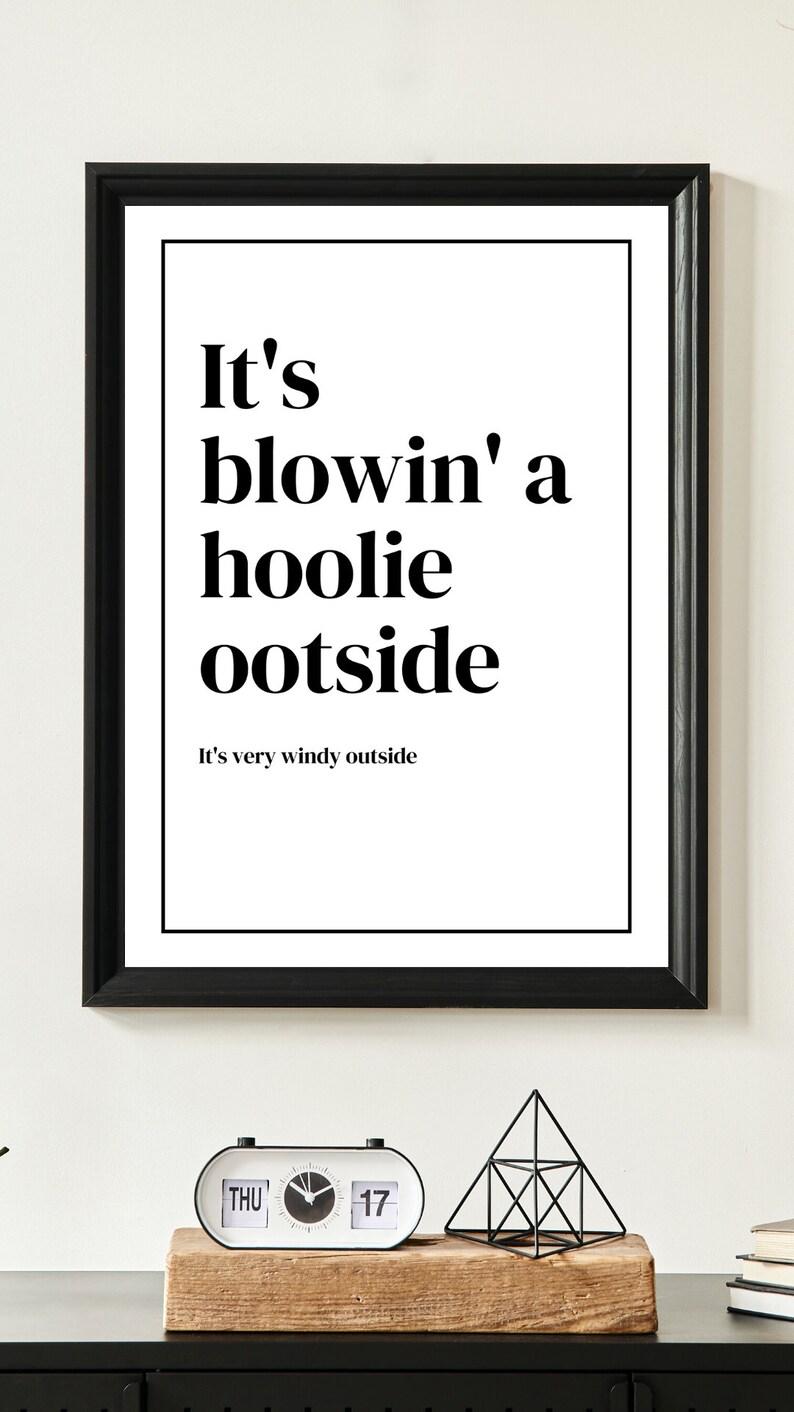 Scottish Slang Posters | It's Blowin' a Hoolie Ootside | Scottish Gift ...