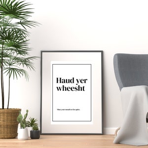 Scottish Slang Posters | Haud Yer Wheesht I Shut Your Mouth | Scottish ...