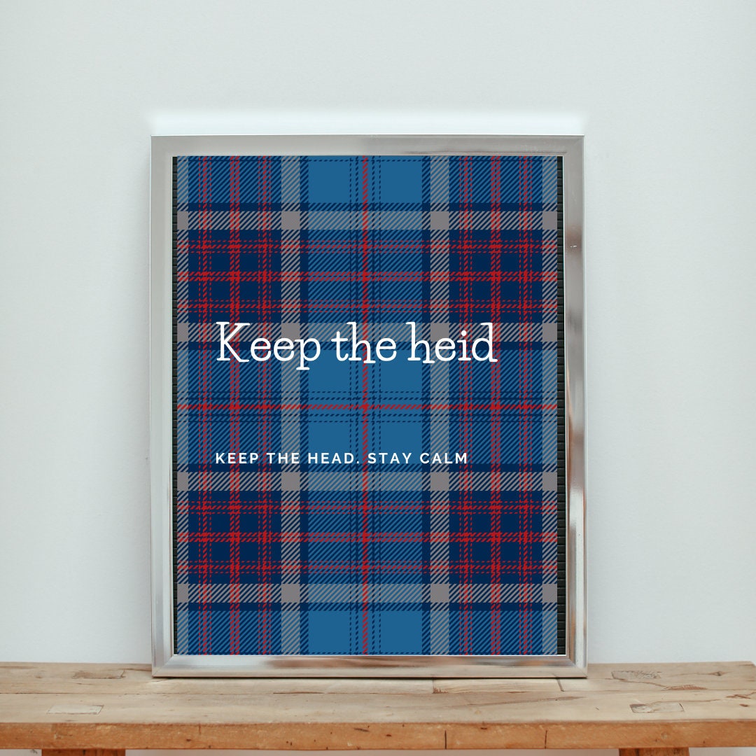 Scottish Slang Posters | Keep the Heid | Scottish Gift | Unframed Wall ...