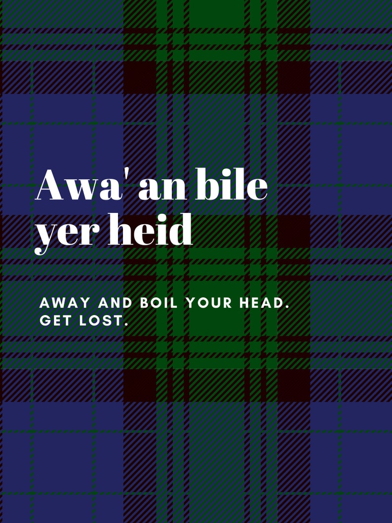 Scottish Slang Posters | Awa' an Bile Yer Heid | Unframed Wall Art ...