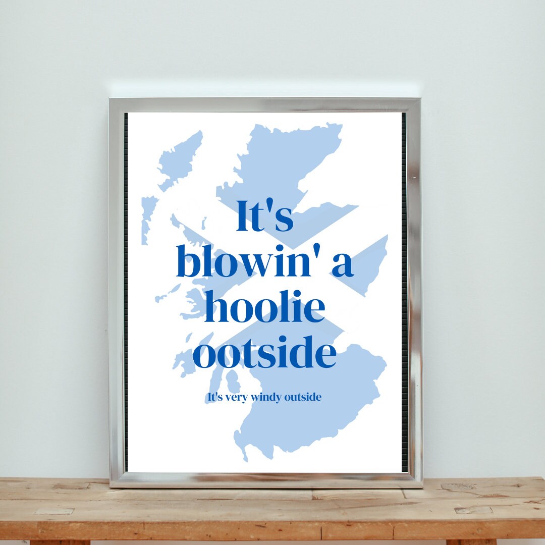 Scottish Slang Posters | It's Blowin' a Hoolie Ootside | Unframed Wall ...