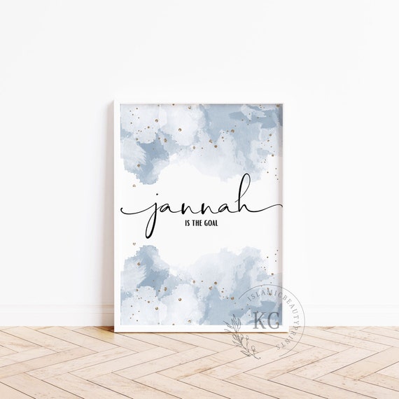Jannah is the Goal Islamic Prints Islamic Wall Art - Etsy