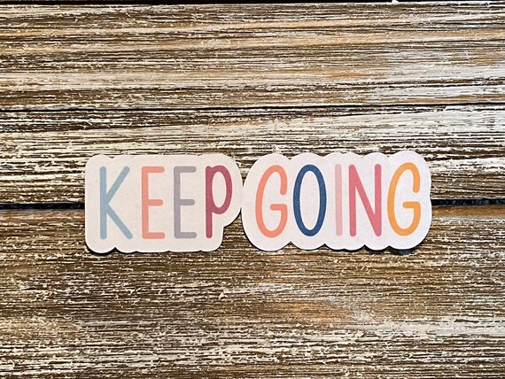 Keep going sticker | Etsy