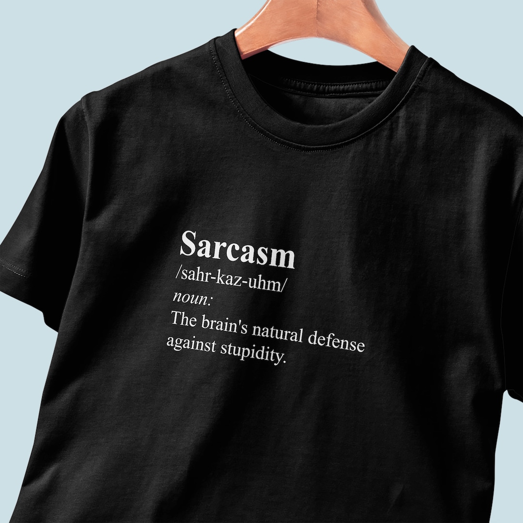 Sarcasm T-shirt Dictionary Excerpt T Funny Dictionary Definition T ...