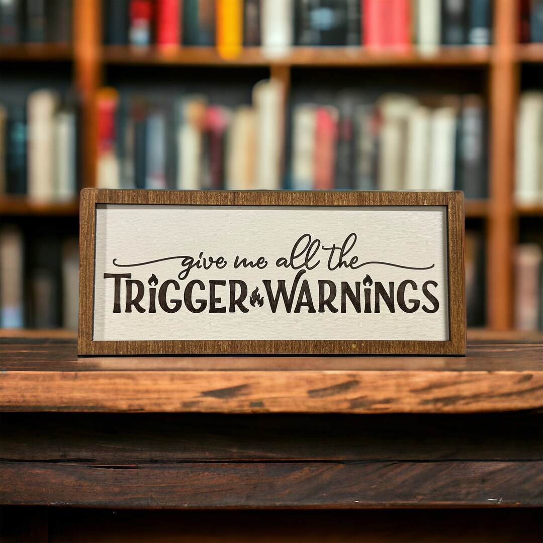 Trigger Warnings Engraved Bookshelf Leaner Sign - Etsy