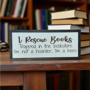 I Rescue Books Sign: Engraved Wood Bookshelf Sign, Book Decor - Etsy