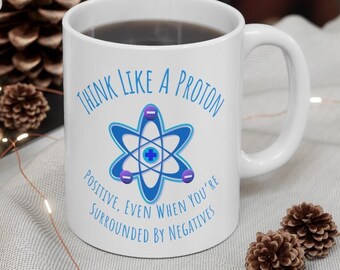 Be Like A Proton Always Positive Ready to Press Sublimation Transfer ...