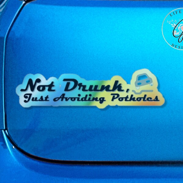 Not Drunk Avoiding Potholes Etsy