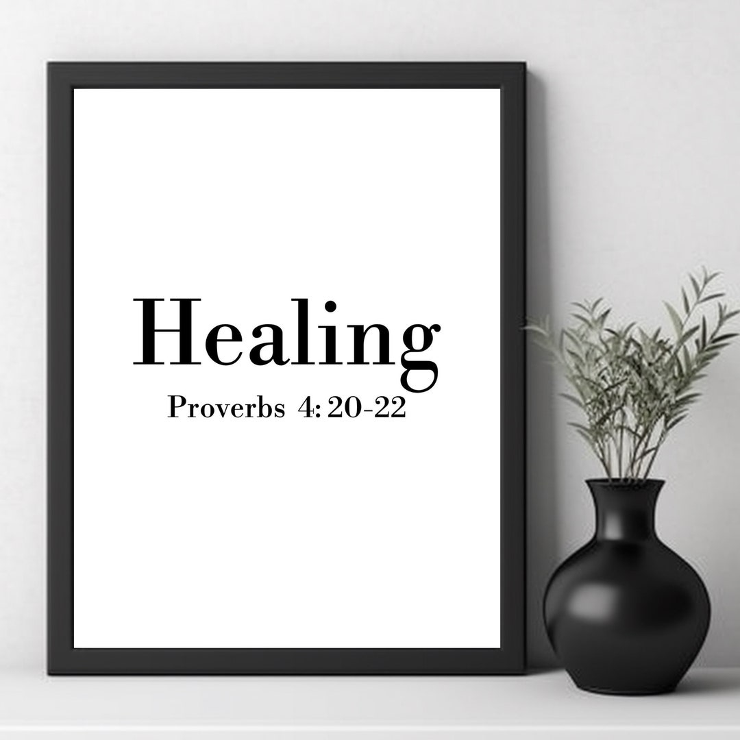 Healing: Proverbs 4-20 | Christian Wall Art | Bible Verse Sign ...