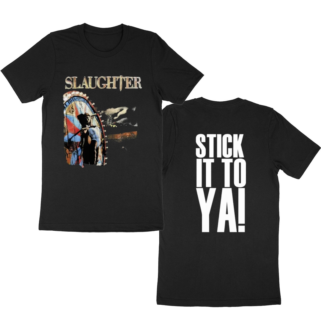 Vintage 90s Slaughter Stick It to Ya Tour Concert Unisex T-shirt - Etsy