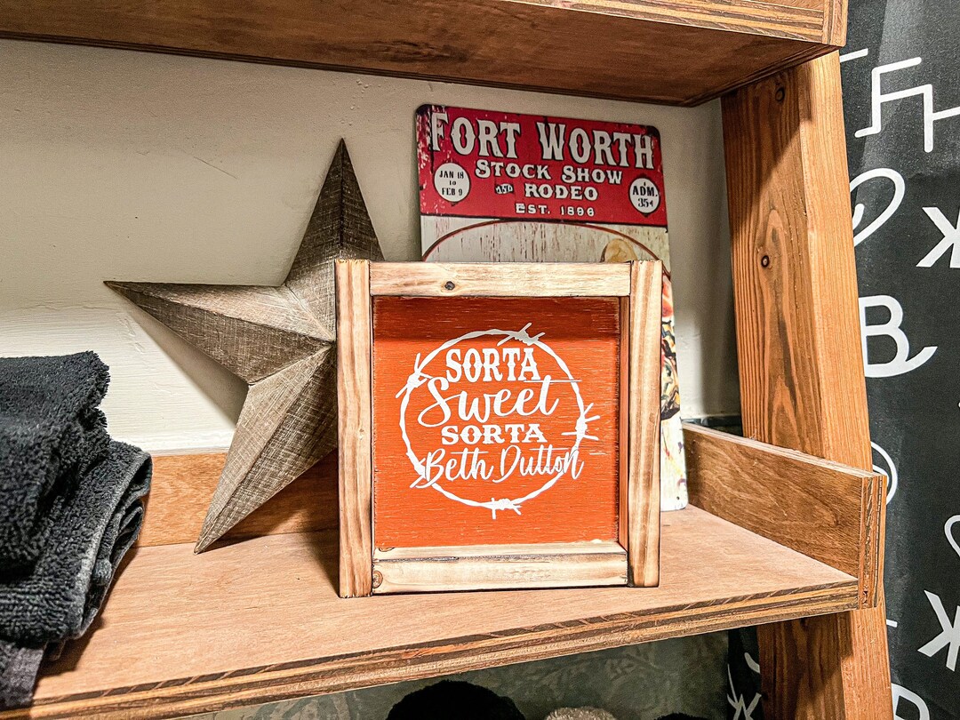 Beth Dutton Sign | Sorta Sweet Sorta Beth Dutton | Yellowstone Sign ...