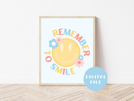 Remember to Smile Print Smile Face Wall Print Digital - Etsy