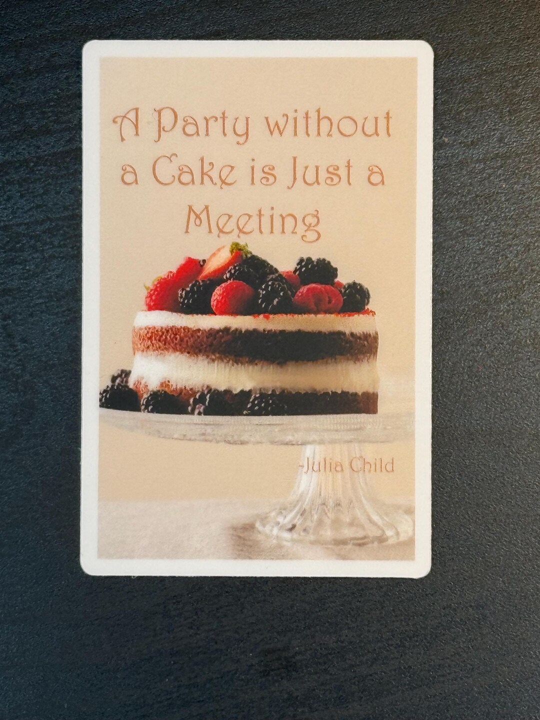 Julia Child. “A Party Without a Cake is Just a Meeting” - Etsy