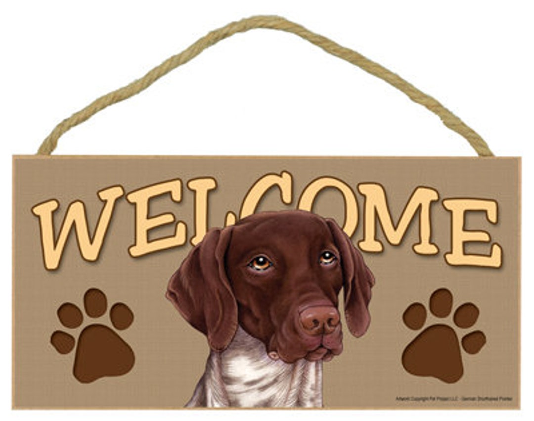 German Short Hair Pointer Hunting Dog Welcome Sign With Paw Prints ...
