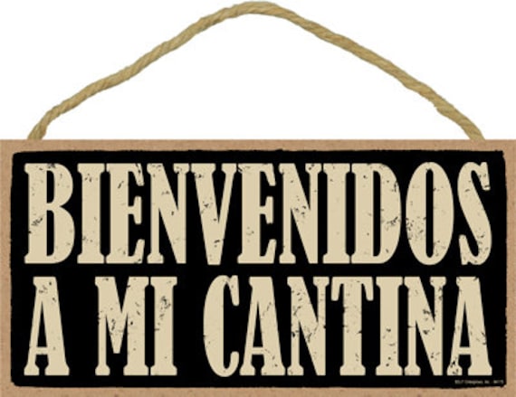 Bienvenidos A Mi Cantina Welcome to My Cantina Great Bar Home | Etsy