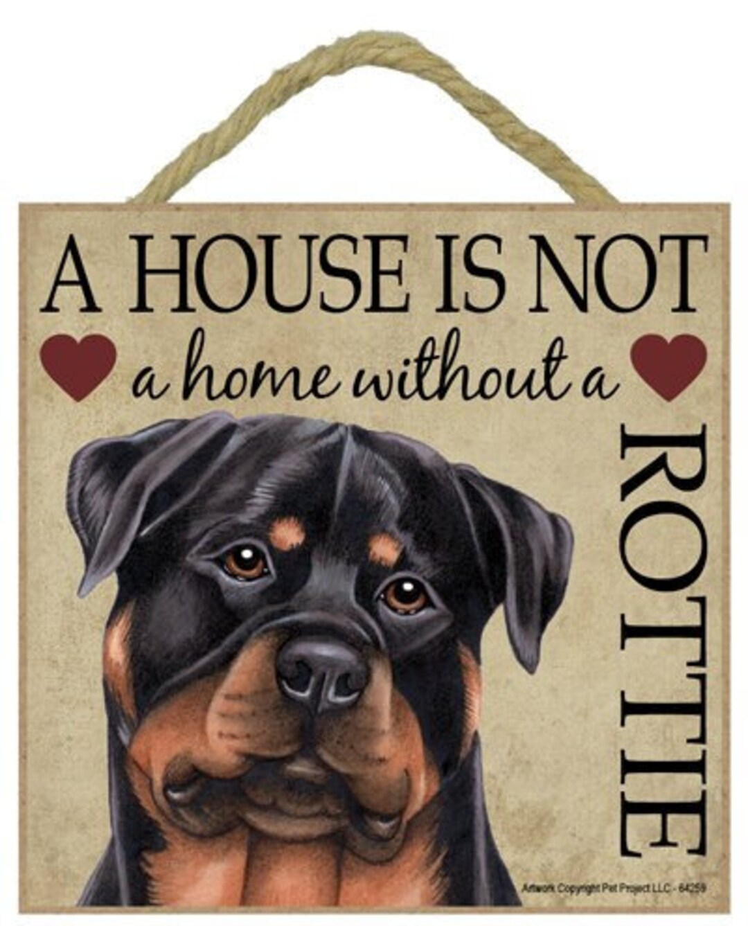 A House is Not a Home Rottie Rottweiler Table Top or Wall Hanging Wood ...