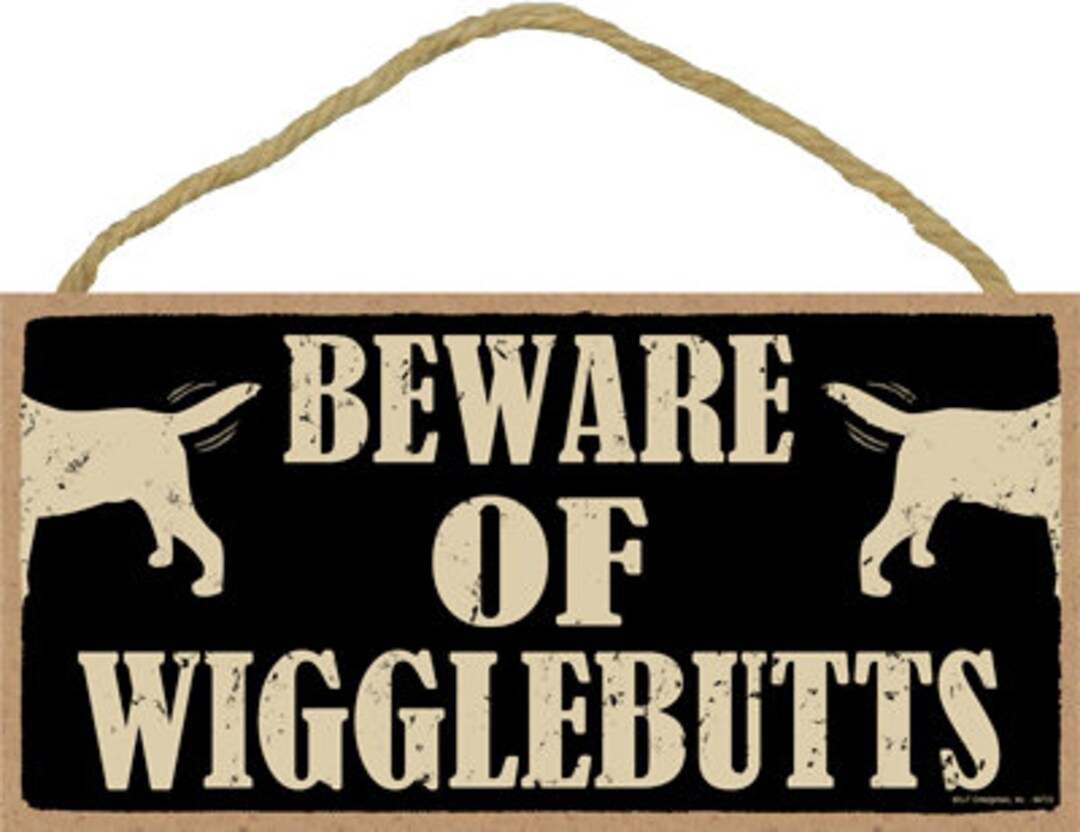 Beware of Wigglebutts Cute Wagging Tails Hanging Wood Dog Sign - Etsy