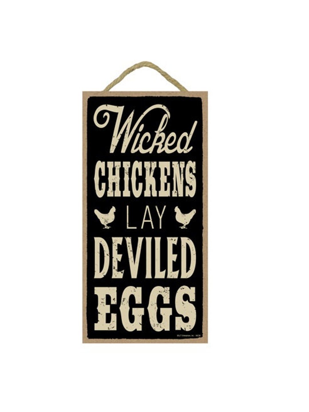 Wicked Chickens Lay Deviled Eggs Cute Rustic Farm Country Nice Wall ...