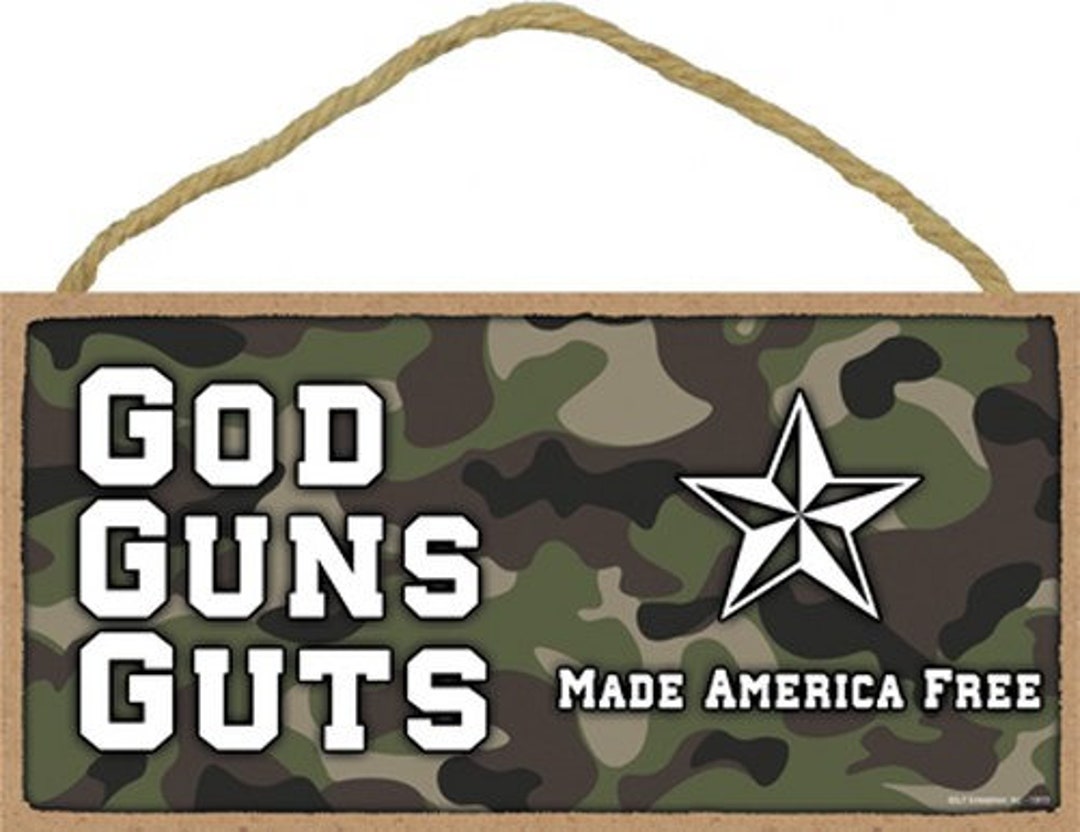 God Guns Guts Made America Free Soldier Patriotic Military Camo Wood ...