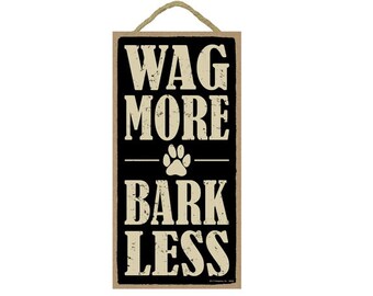 Wag More Bark Less | Etsy