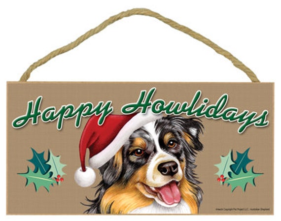 Happy Howlidays Aussie Australian Shepherd Christmas Holiday | Etsy