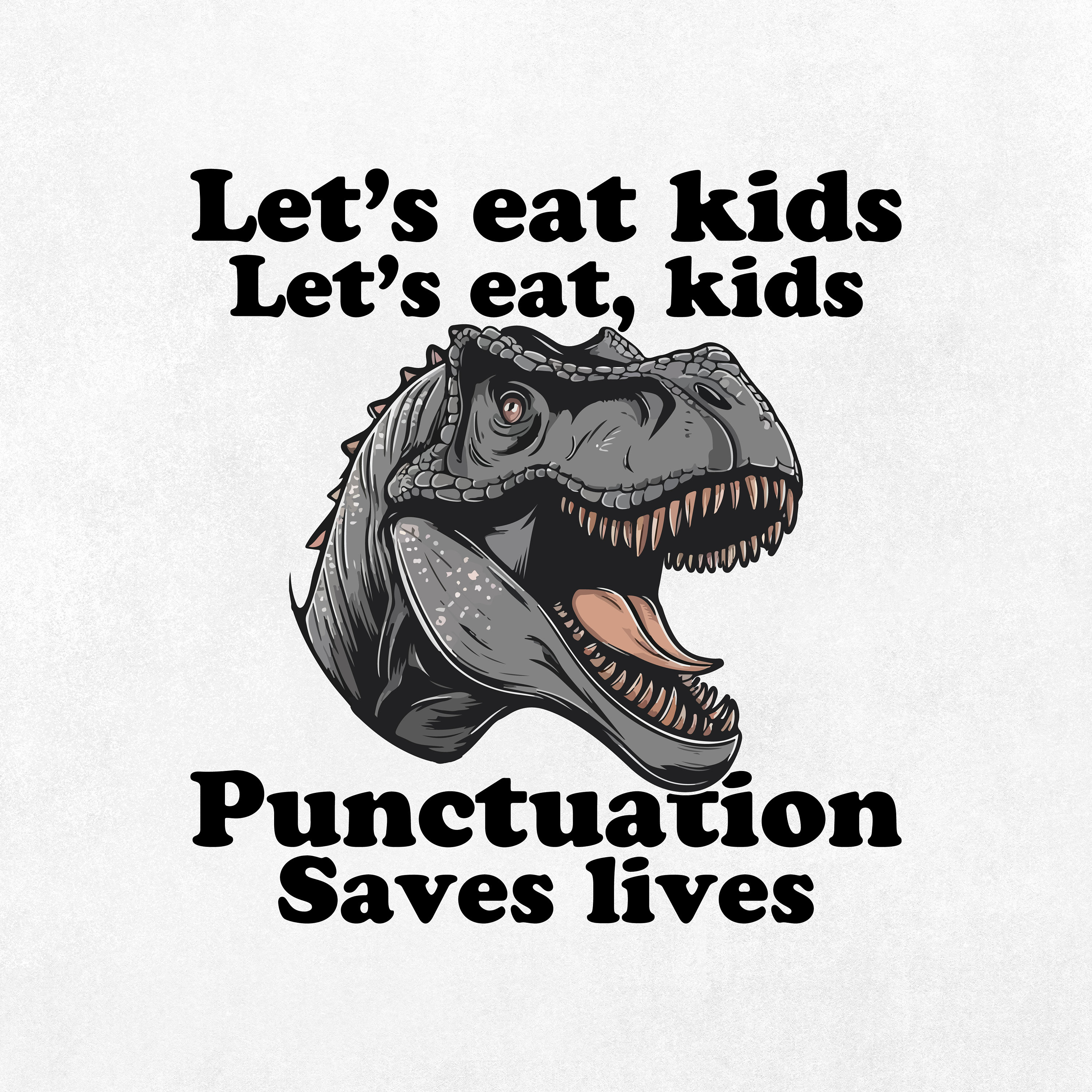 Let's Eat Kids Punctuation Saves Lives Svg Png Funny Grammar Let's Eat ...