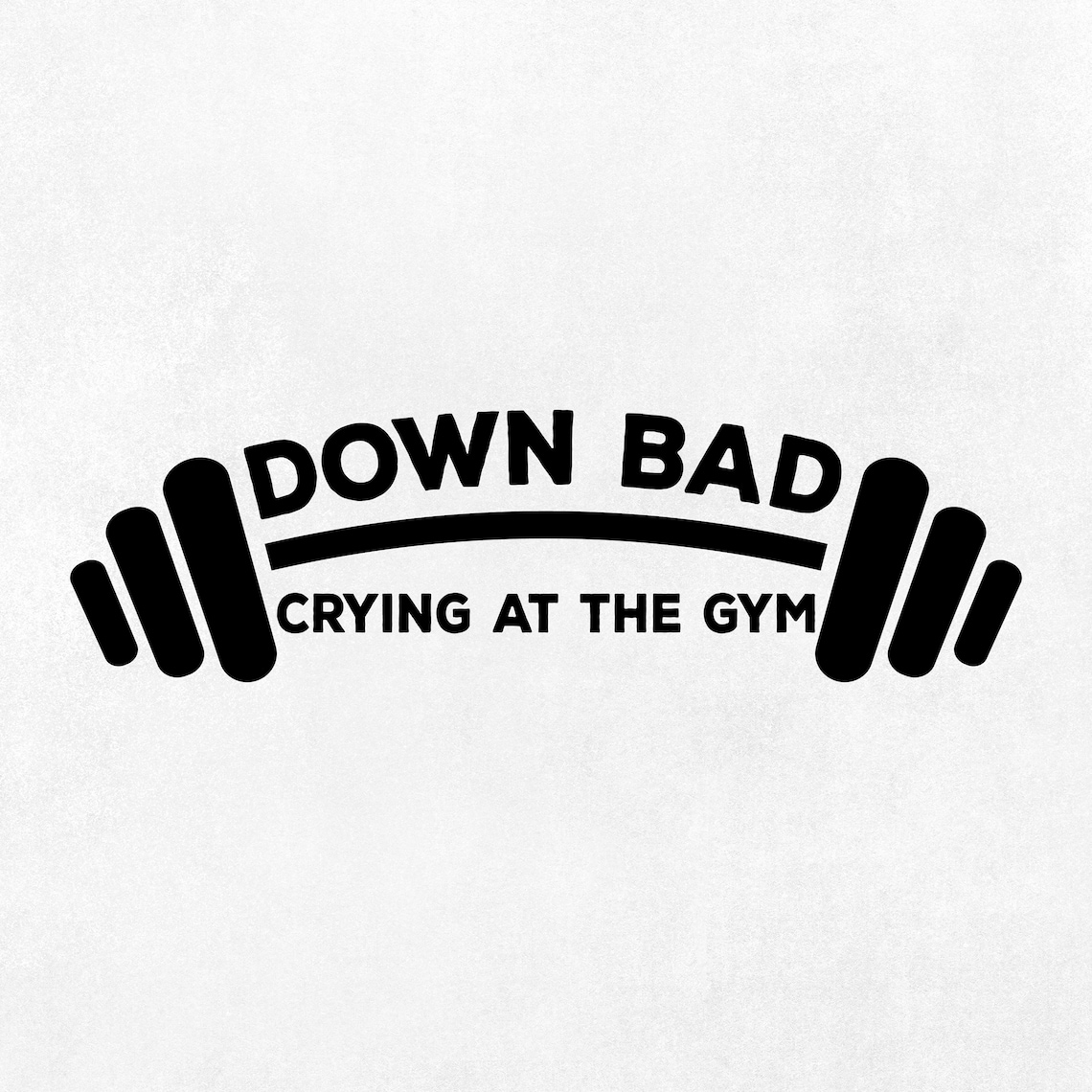 Down Bad Crying at the Gym Svg Png Tortured Poets Png Music Inspire Svg ...