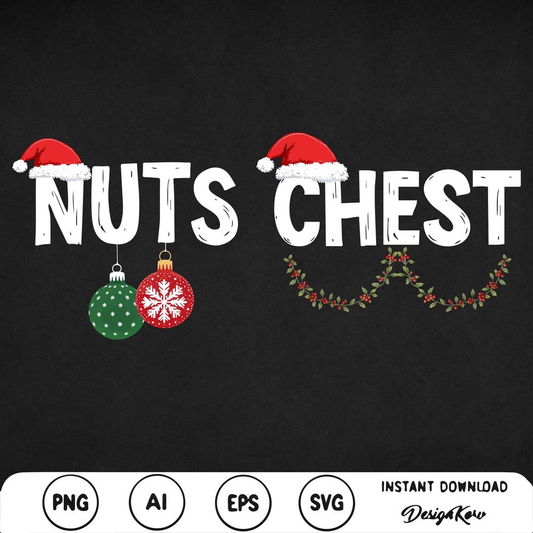 Chest Nuts Svg Png Chest Meme Svg Png Couples Ugly Christmas Fan Chest ...