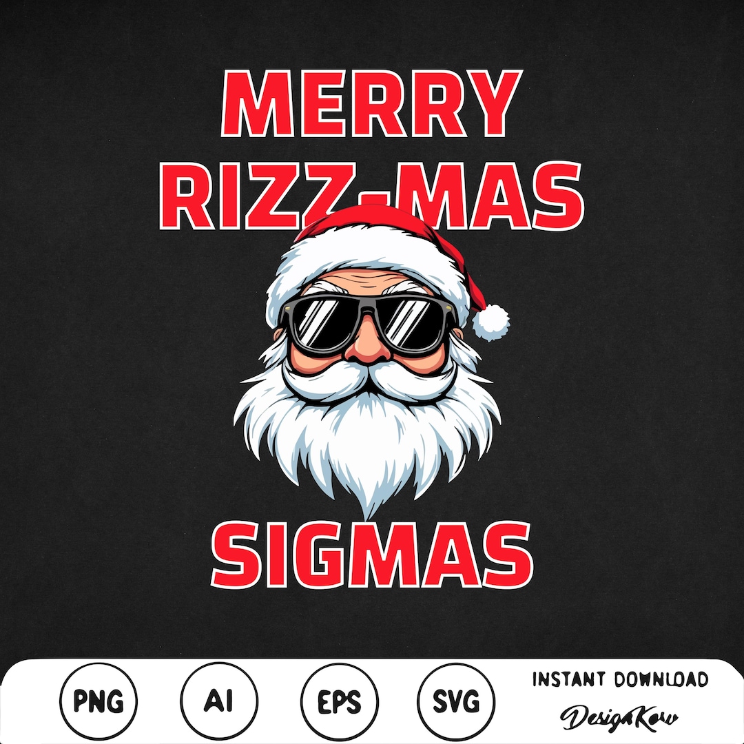 Merry Rizz Mas Sigmas Santa Png Svg Sigma Hat Santa SVG Rizzmas Santa ...