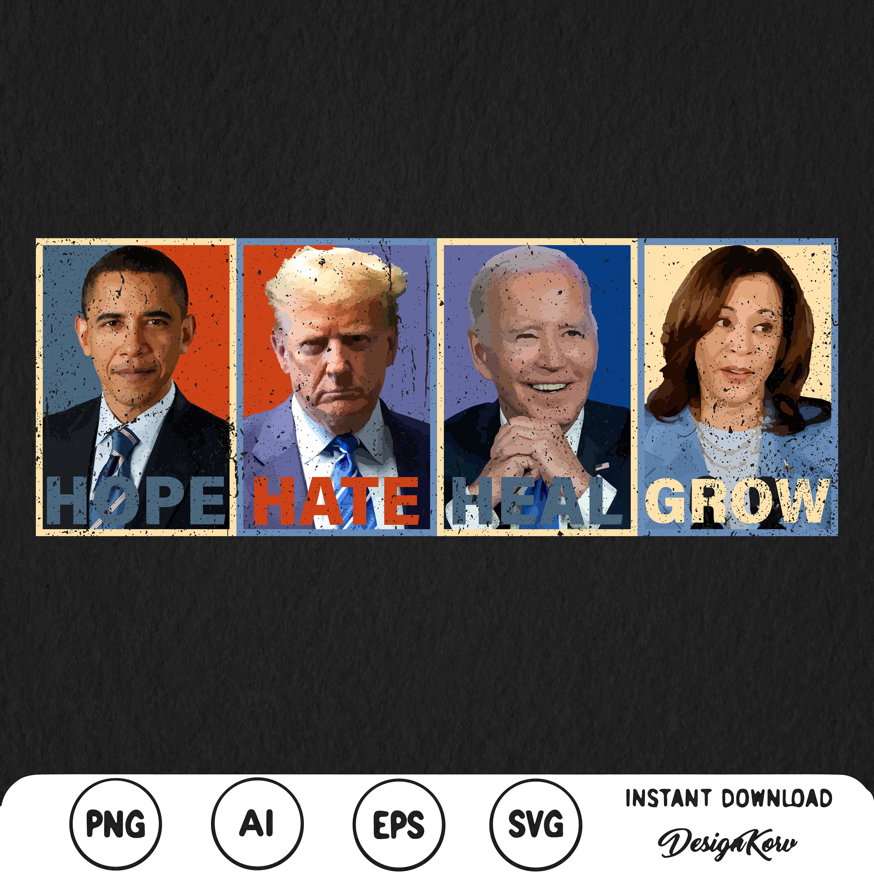 Hope Hate Heal Grow Svg Png, Yes We Kam, Kamala Harris Support Svg ...